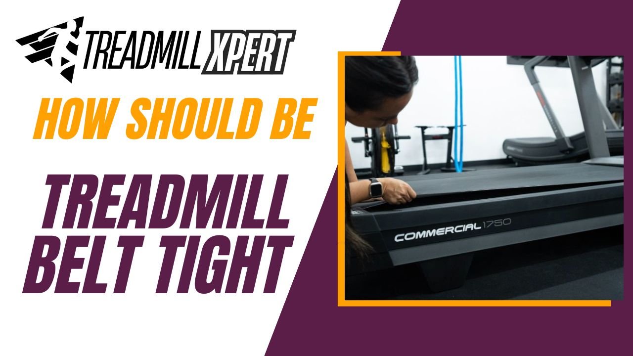 How Effectively Treadmill Belt Tighten? - TreadmillXpert